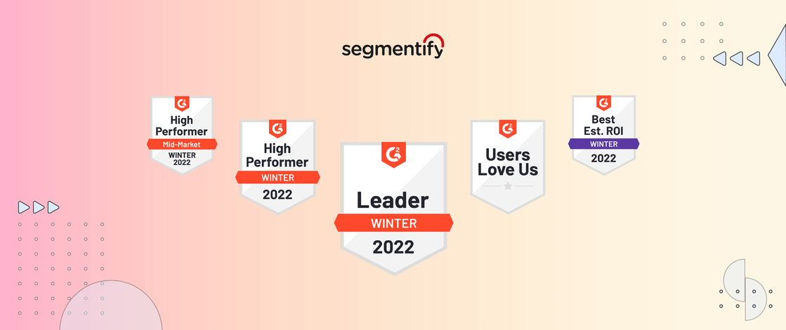 G2 Users Love Segmentify