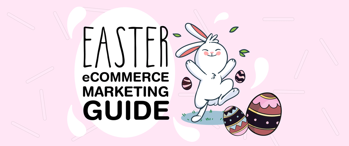 7 Eggcellent Easter Marketing Campaign Ideas for 2022