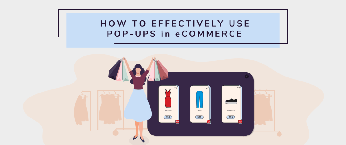 9 Effective Pop-up Uses on Your eCommerce Website