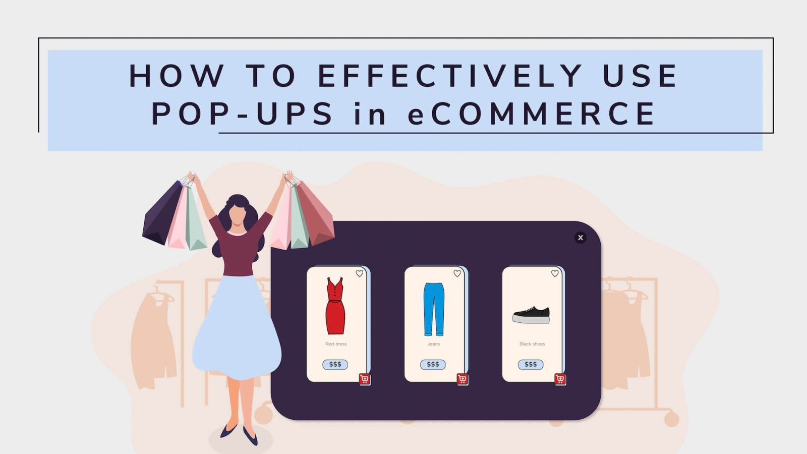9 Effective Pop-up Uses on Your eCommerce Website